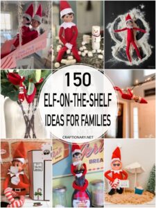 150 Elf on the Shelf Ideas for Families - Craftionary